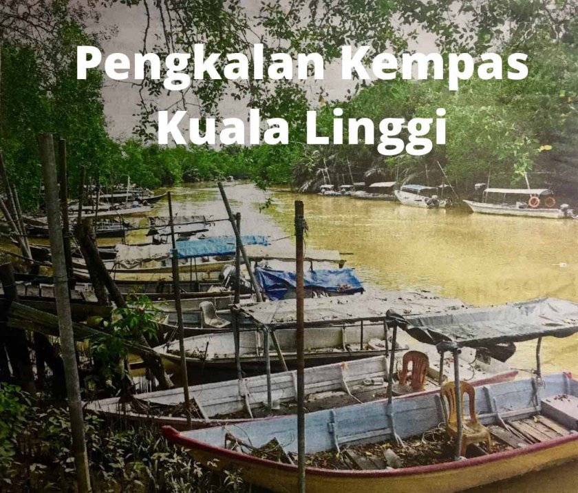 A Very Rough Guide To Pengkalan Kempas and Kuala Linggi – Museum ...